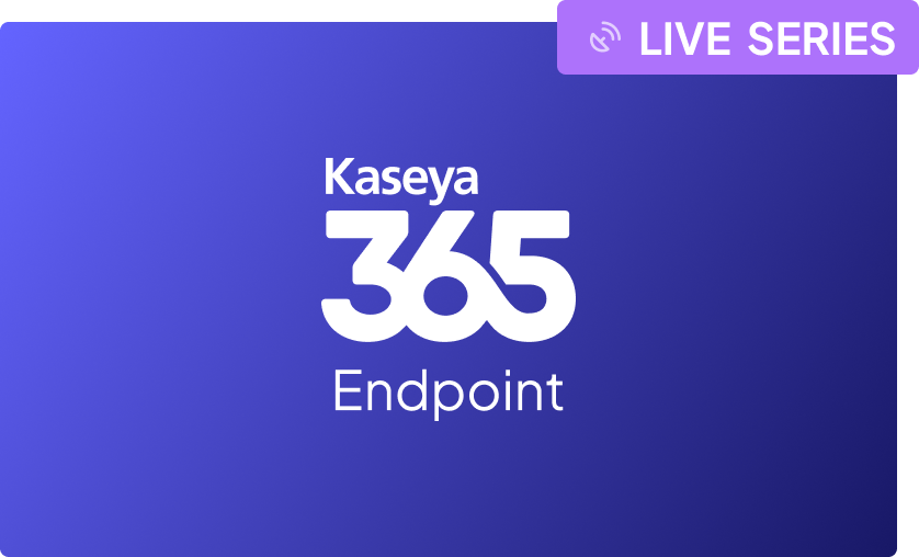 Kaseya Elevate Learning Series – Kaseya